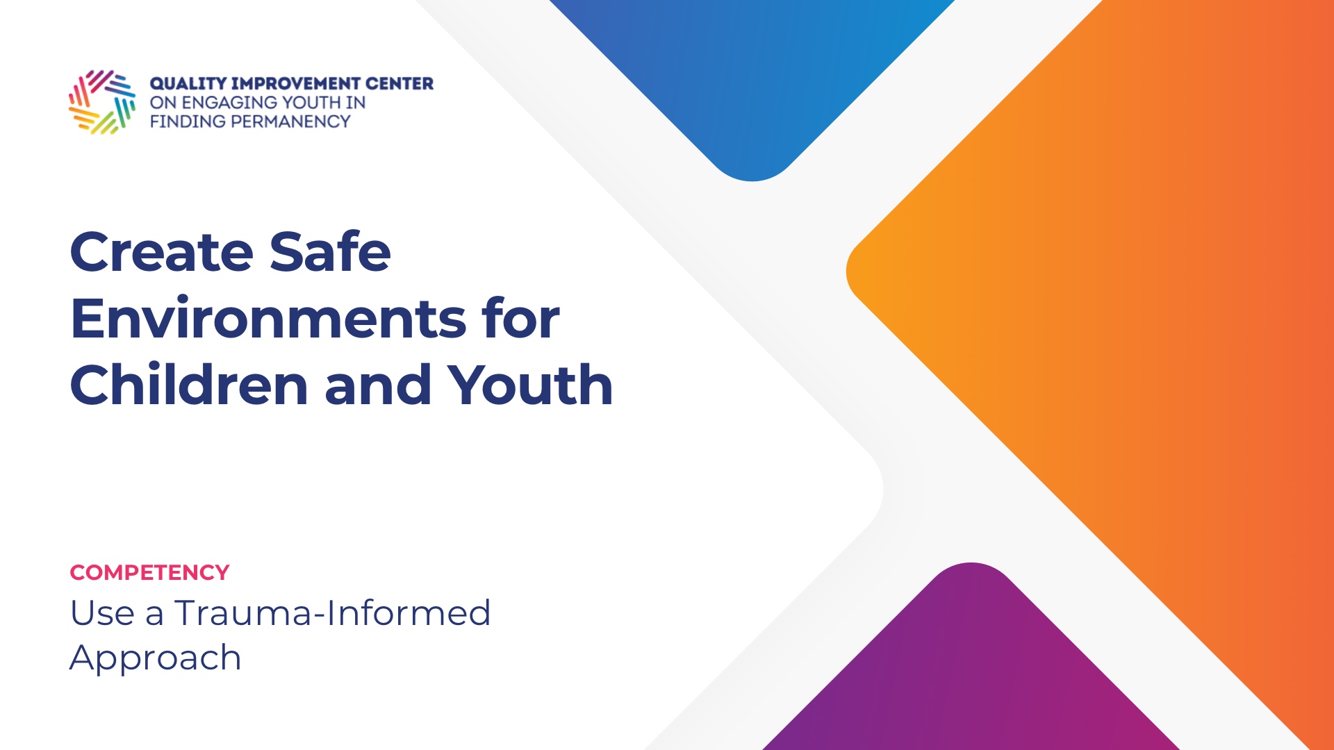 Create Safe Environments for Children and Youth - QIC-EY: Quality ...
